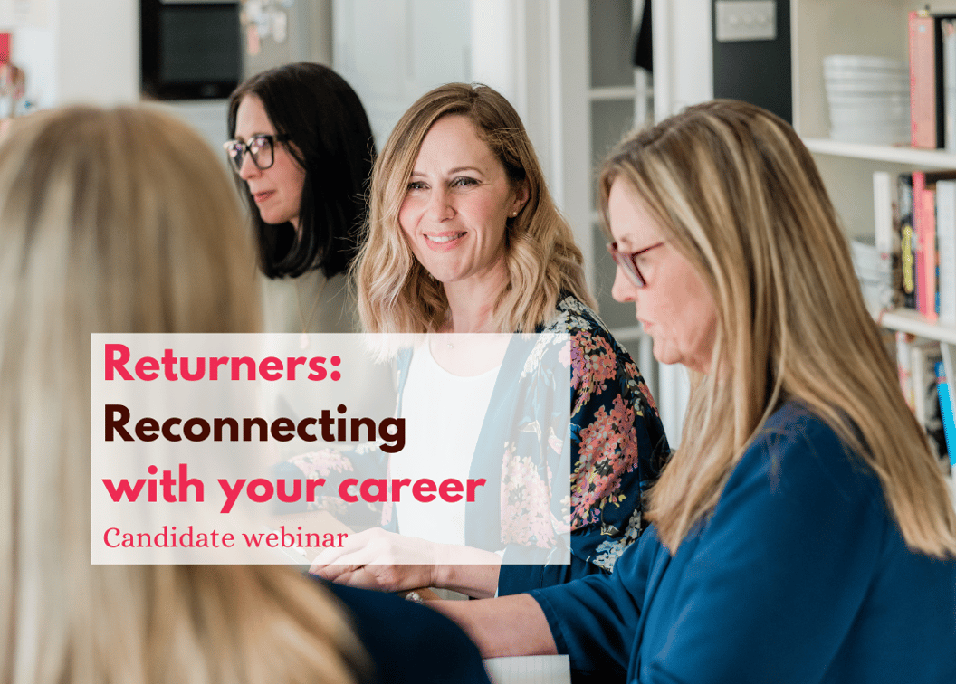 Returners: The Practicals of Returning to Work