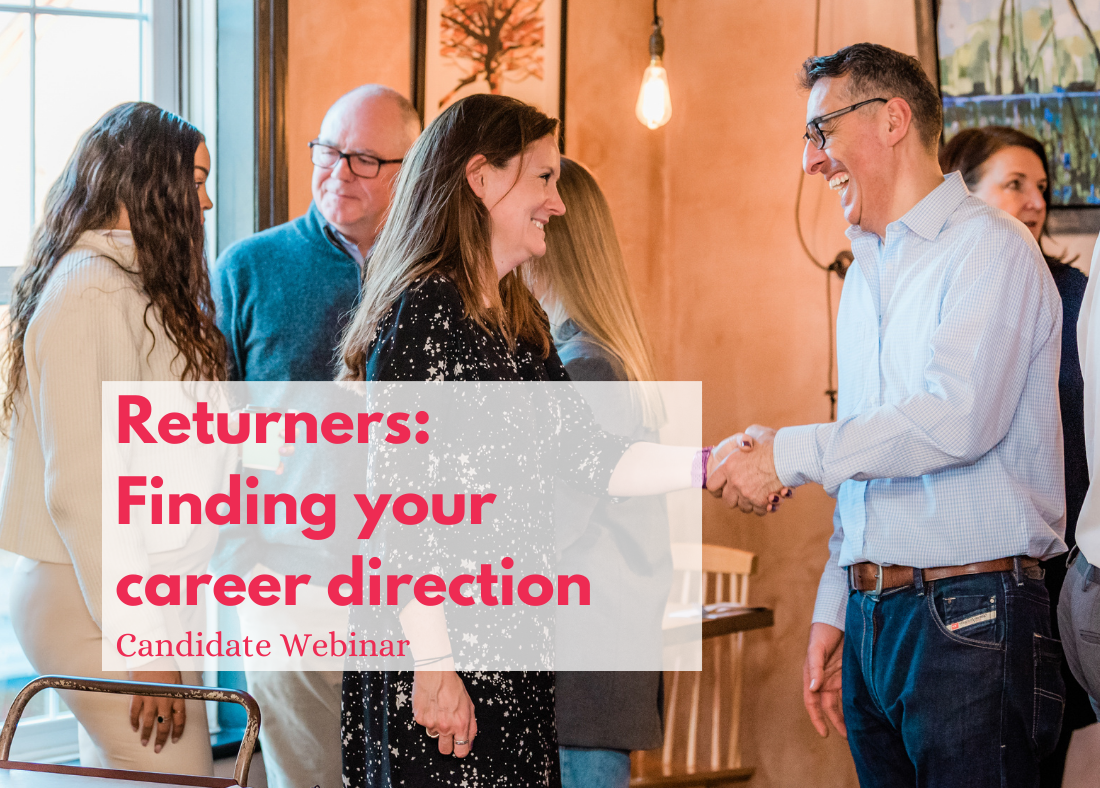 Returners: Finding your Career Direction after a Break