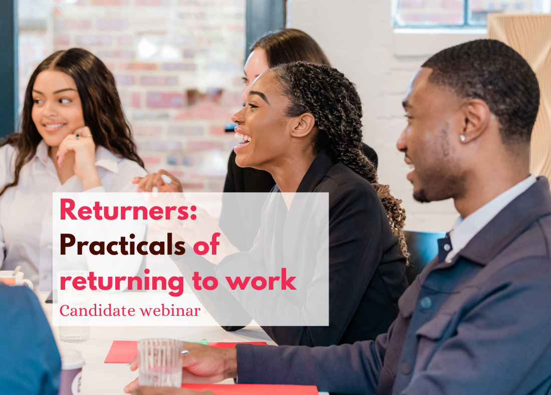 Returners: The Practicals of Returning to Work